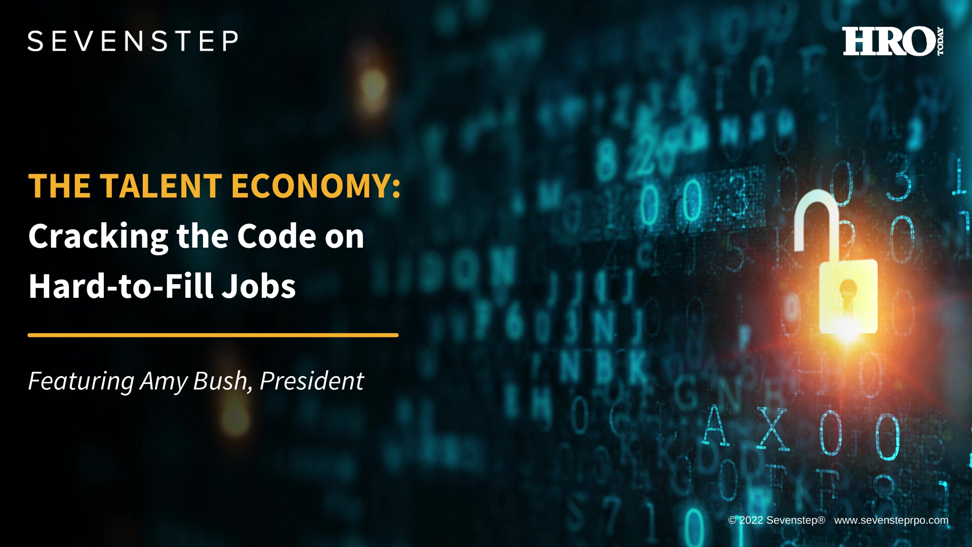 Sevenstep and the HRO Today Podcast The Talent Economy: Cracking the Code on Hard-to-Fill Jobs